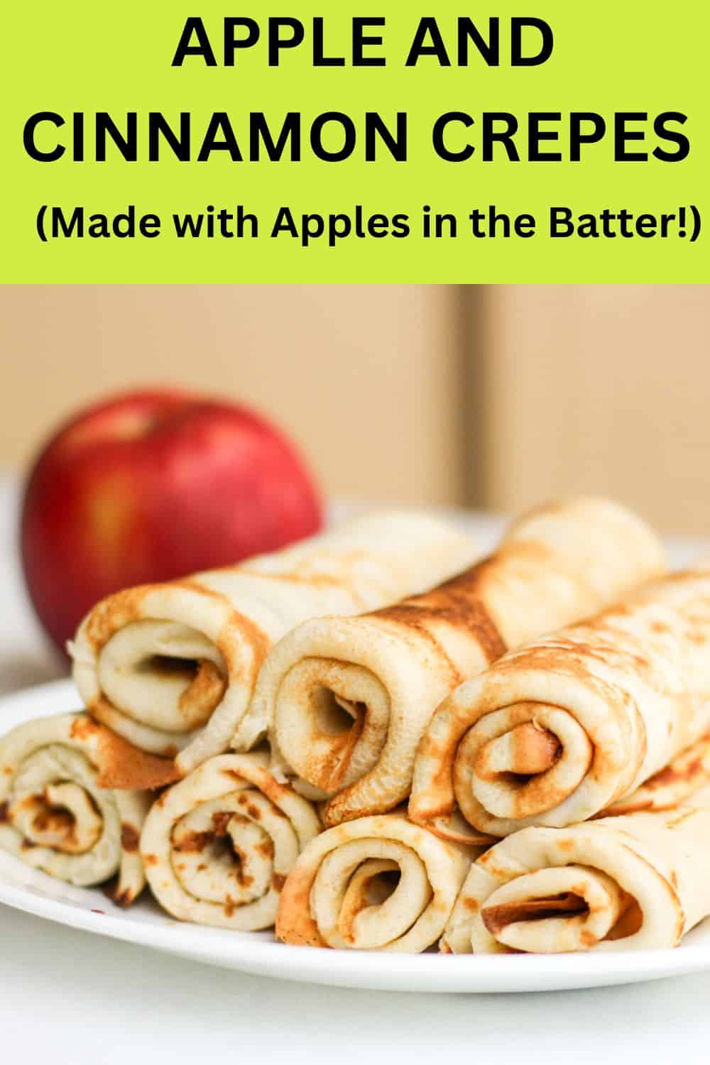 Apple Cinnamon Crepes (Made with Fresh Apples in the Batter) - Savas ...